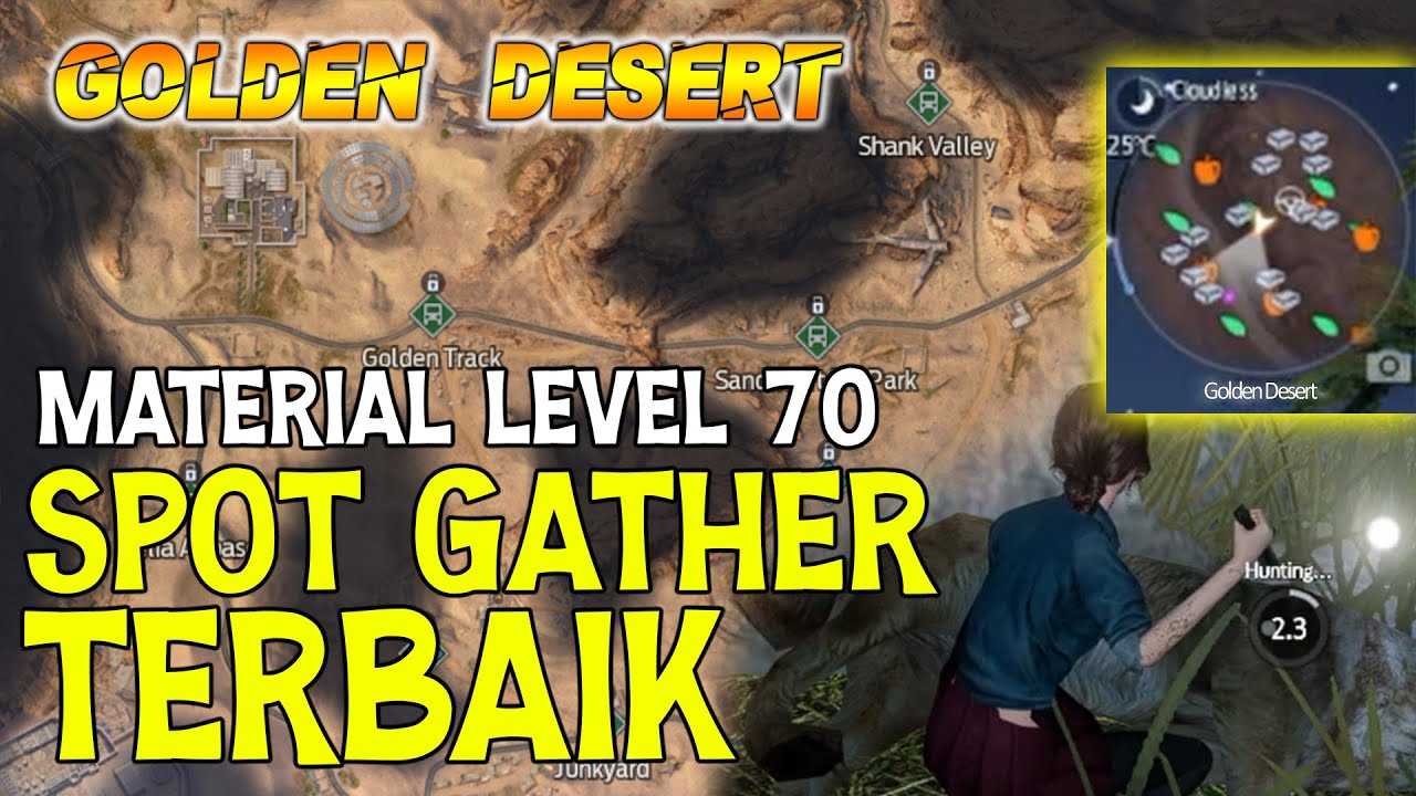 Spot Farming Resource Level 70 Terbaik, Golden Desert Undawn - YouTube