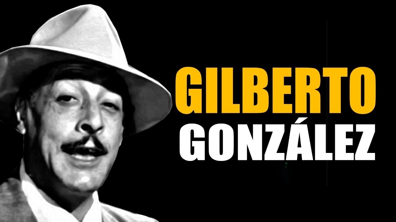 ¿Quién fue Gilberto González? || Crónicas de Paco Macías - YouTube