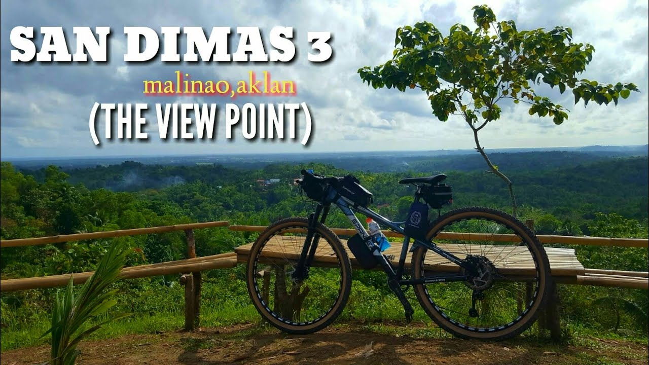SAN DIMAS 3/THE VIEWING POINT/MALINAO,AKLAN/#aklan /#mtblife /#spanker ...