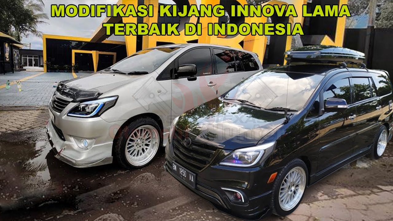 KUMPULAN MODIFIKASI KIJANG INNOVA LAMA TERBAIK DI INDONESIA - YouTube