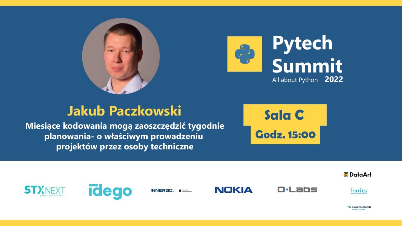 🐍 Miesiące kodowania mogą zaoszczędzić tygodnie planowania – Jakub Paczkowski - YouTube