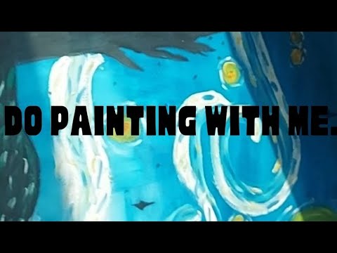 do painting with me. - YouTube