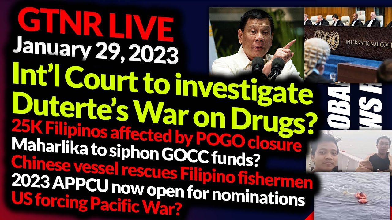 ICJ to Investigate Duterte? US to recognize Taiwan? Lost POGO jobs ...