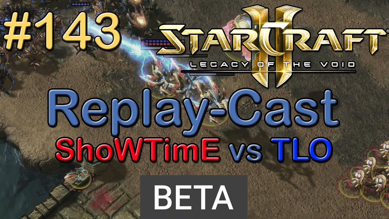 SC2: LotV Beta Replay-Cast #143 [ShoWTimE (P) vs Liquid.TLO (Z)] - YouTube