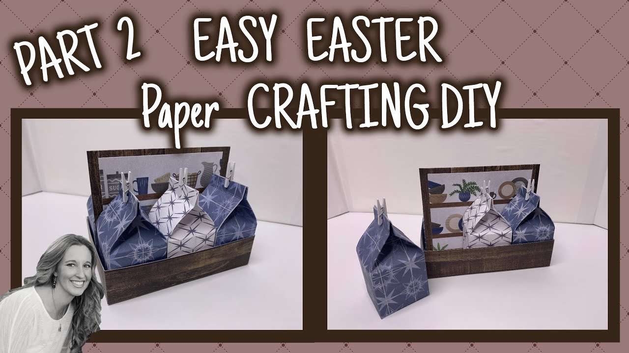 FUN, EASY and ADORABLE Easter Paper CRAFTING DIY Part 2 | CRAFTING from ...
