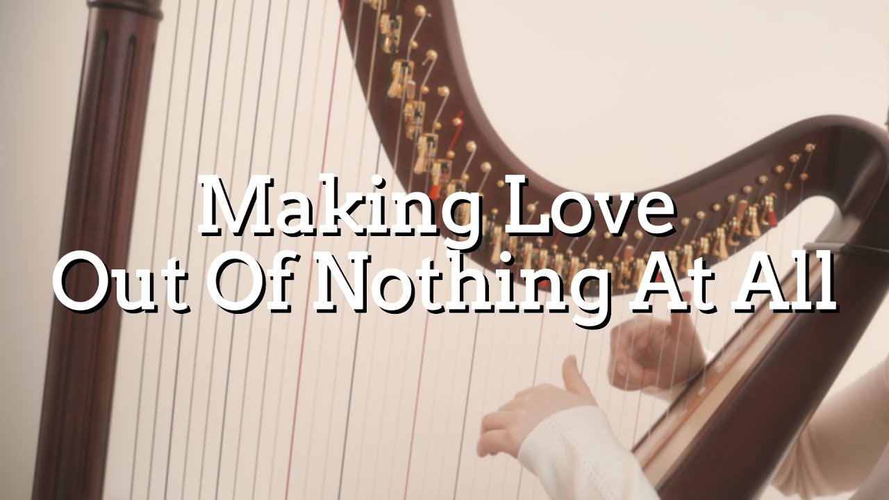 Air Supply - Making Love Out Of Nothing At All - Relaxing Harp Cover ...