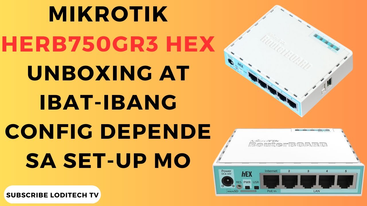 MIKROTIK HEX GR3 UNBOXING AT IBAT-IBANG CONFIG DEPENDE SA SET-UP MO ...