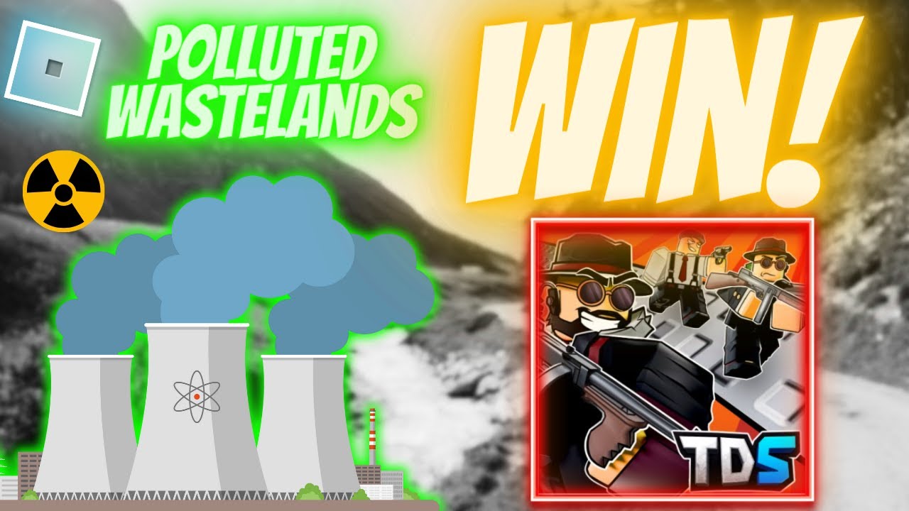 #roblox TDS - Polluted Wastelands WIN/VICTORY! - YouTube