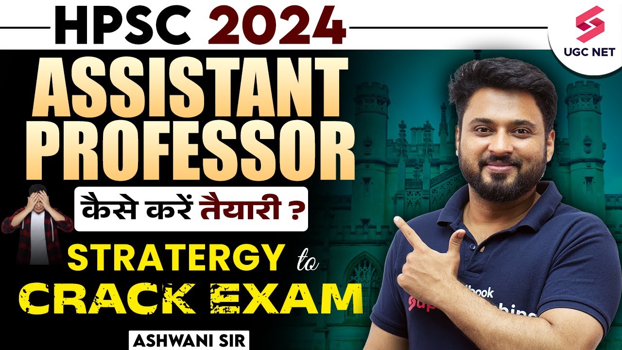 HPSC Assistant Professor Vacancy 2024 | How to Prepare for HPSC ...