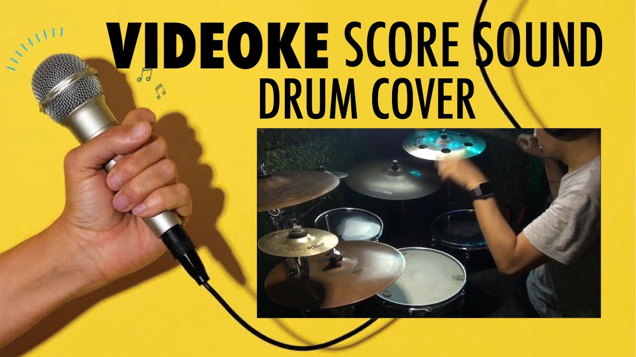 VIDEOKE Score Sound DRUM COVER by DANI - YouTube