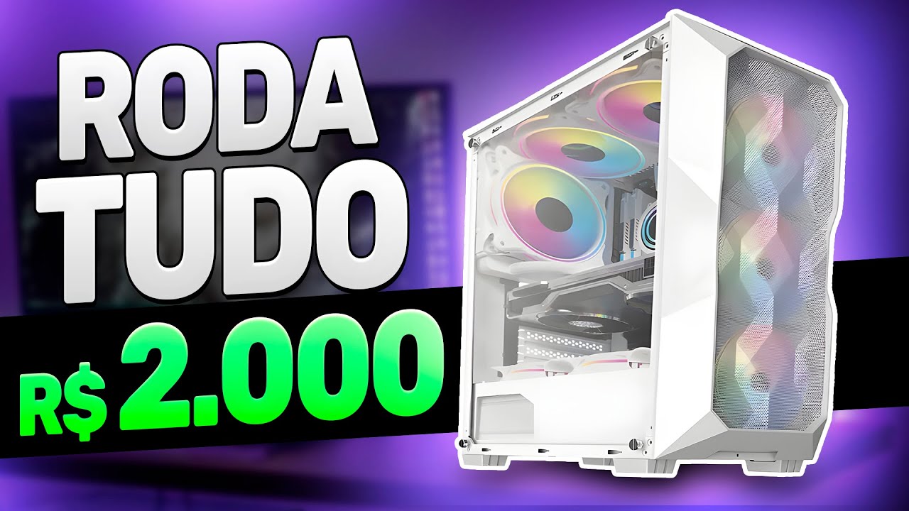 PC GAMER ATÉ 2000 REAIS pra JOGAR TUDO e JÁ MONTADO ! - YouTube