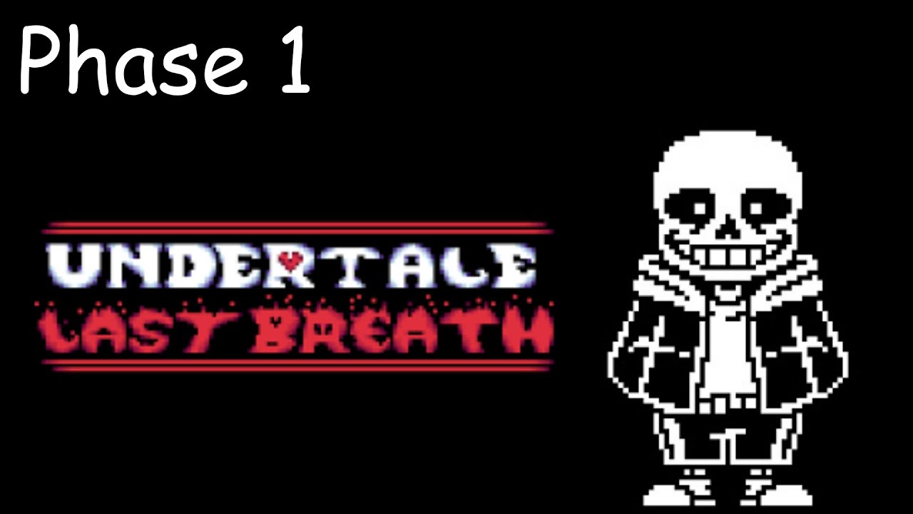 Undertale Last Breath Gameplay Phase 1 - YouTube