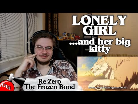 Reaction to Re:Zero The Frozen Bond OVA