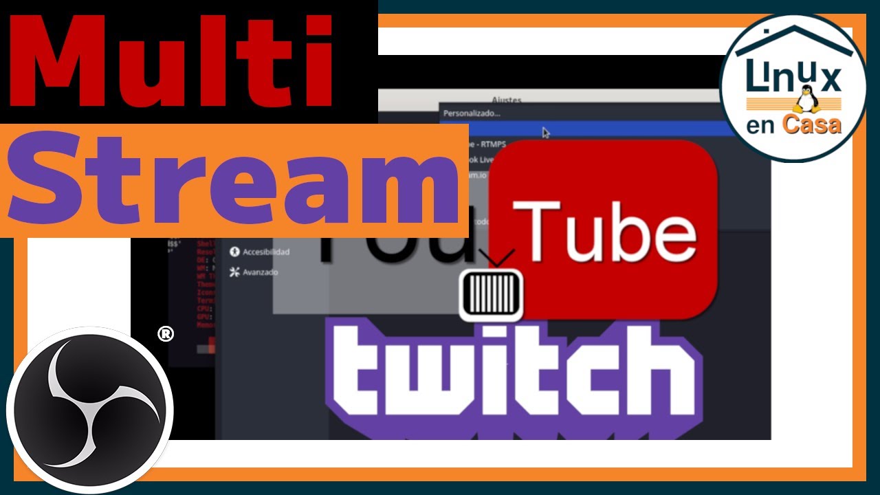 OBS MultiStream - Plugin RTMP [YouTube y Twitch] En Linux Debian 12 ...