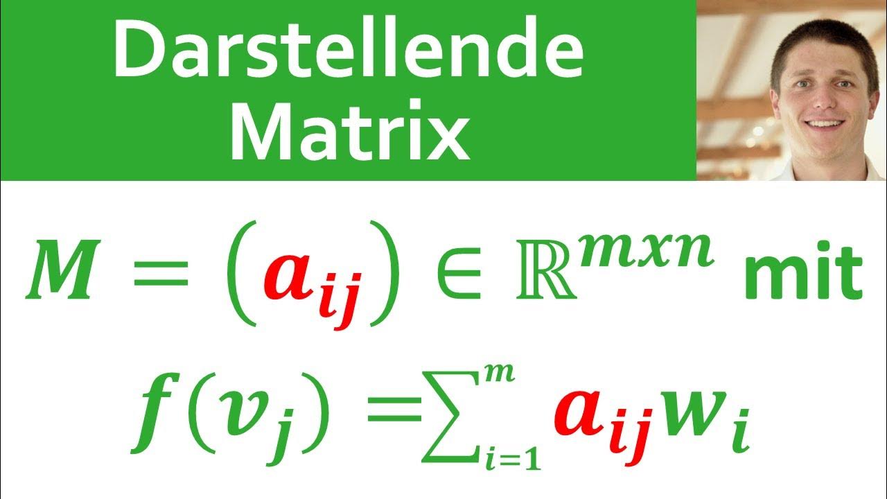 Darstellende Matrizen 01 - Intro, Darstellende Matrix: Definition und ...
