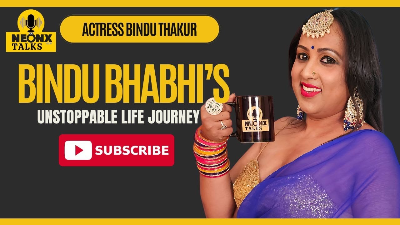 Bold Actress Bindu Thakur | Lifestyle Journey | NeonxVip Talks Podcast | fugi App - YouTube
