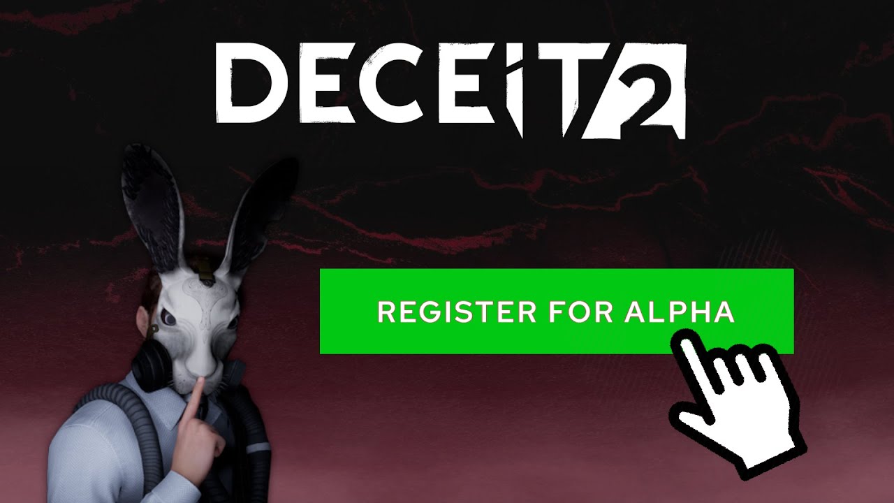 Deceit 2 News - How to Sign Up for Alpha Tests (Dates, Times, Rewards ...
