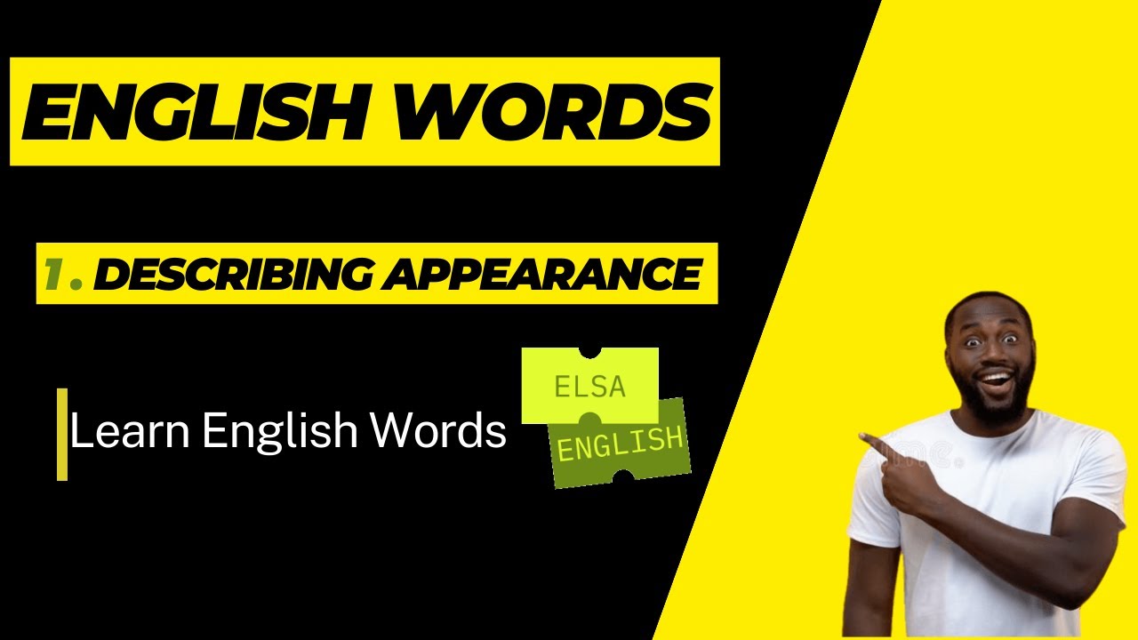 1. How to Describe appearance words in English - YouTube