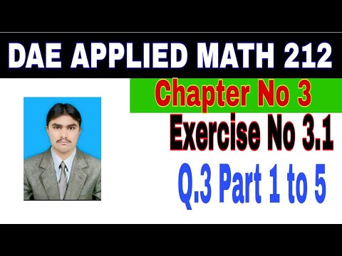 DAE Math 212|| 2nd year || Applied Mathematics- 212||Chapter 3 ||Exercise 3.1|| Question 3 Part ...