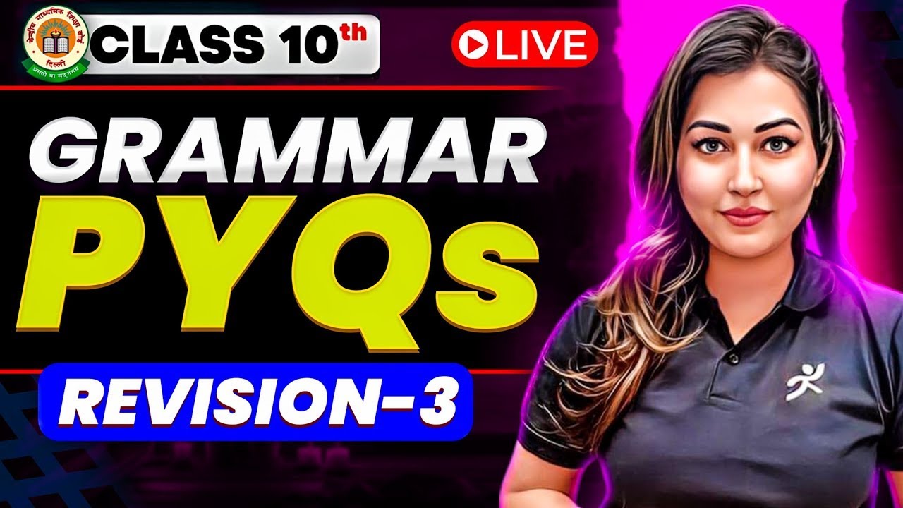 🔴GRAMMAR PYQs || REVISION 4 || Class 10th 2024-25 || NIDHI SETHI - YouTube