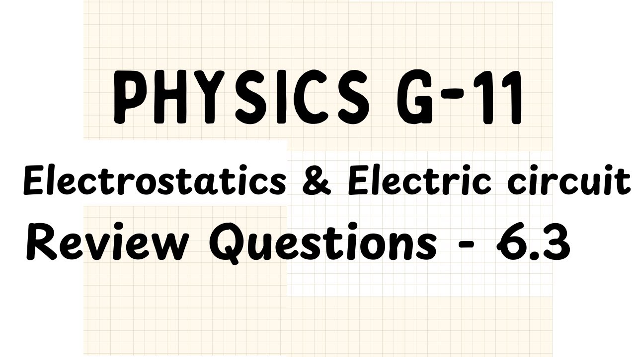 Grade 11 Physics - Electrostatics and Electric Circuit - Review ...
