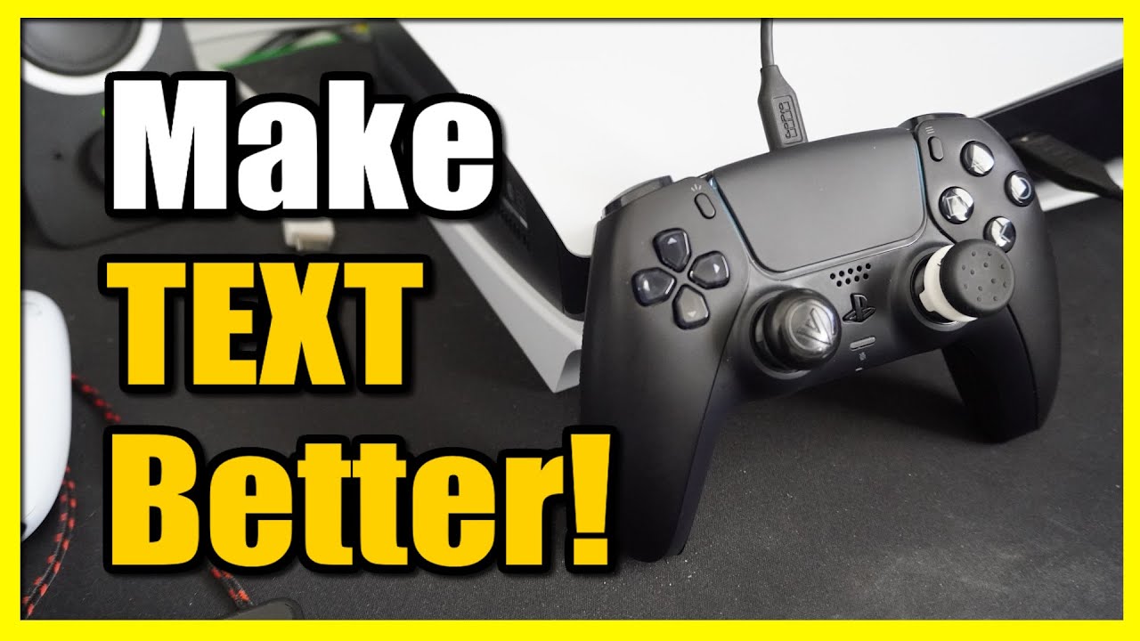 How to Make Text Bold, Larger & Easier to Read on PS5 (Options ...