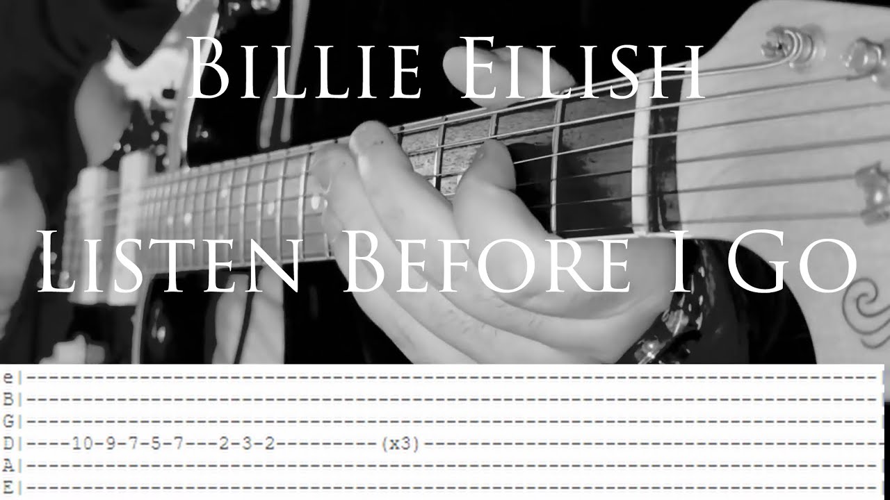 Billie Eilish // listen before i go [Electric Guitar Cover w/ Tabs ...