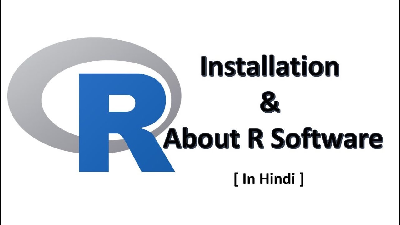 L-01 | [Hindi] Installation and About R Software | Mohan Tutorials ...