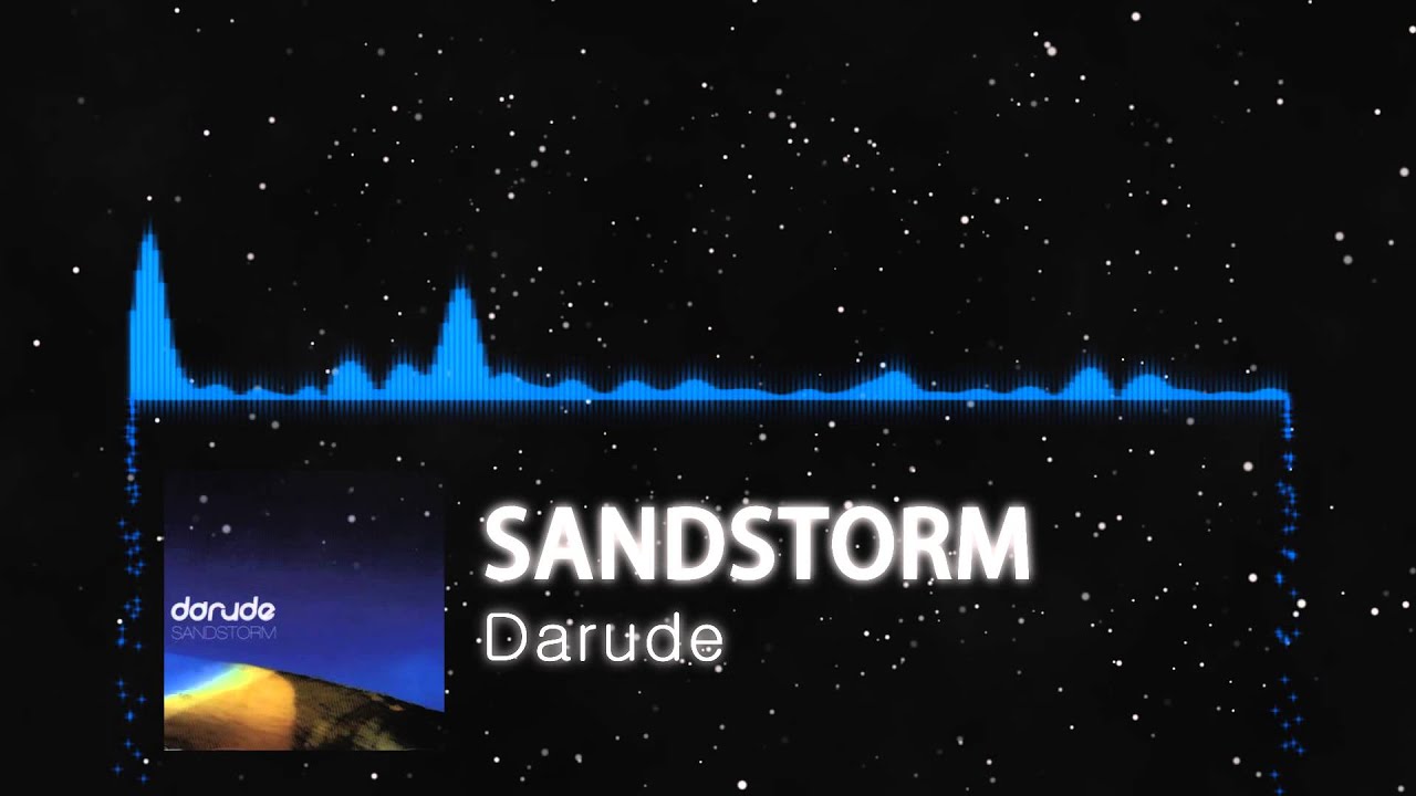 Darude - Sandstorm [Full version, Full-HD, Visualizer] - YouTube