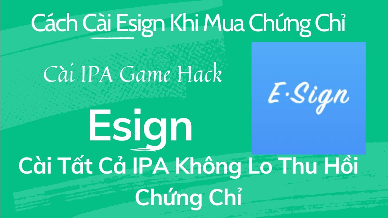 Cách Cài Esign Khi Mua Chứng chỉ Esign Để cài IPA Hack Game - YouTube