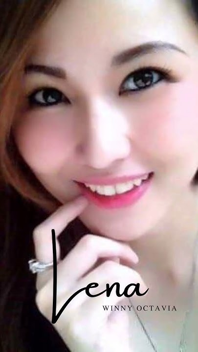 Pre Launch. Coming Son "Lena" by Winny Octavia #lagucinta #laguhits #laguindonesia #fyp #fypシ゚ ...