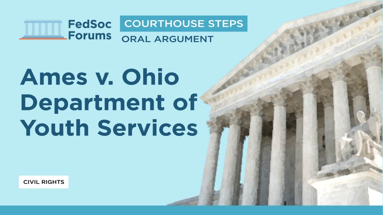 Courthouse Steps Oral Argument: Ames v. Ohio Department of Youth ...