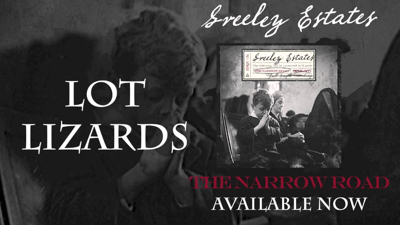 Greeley Estates - Lot Lizards - YouTube