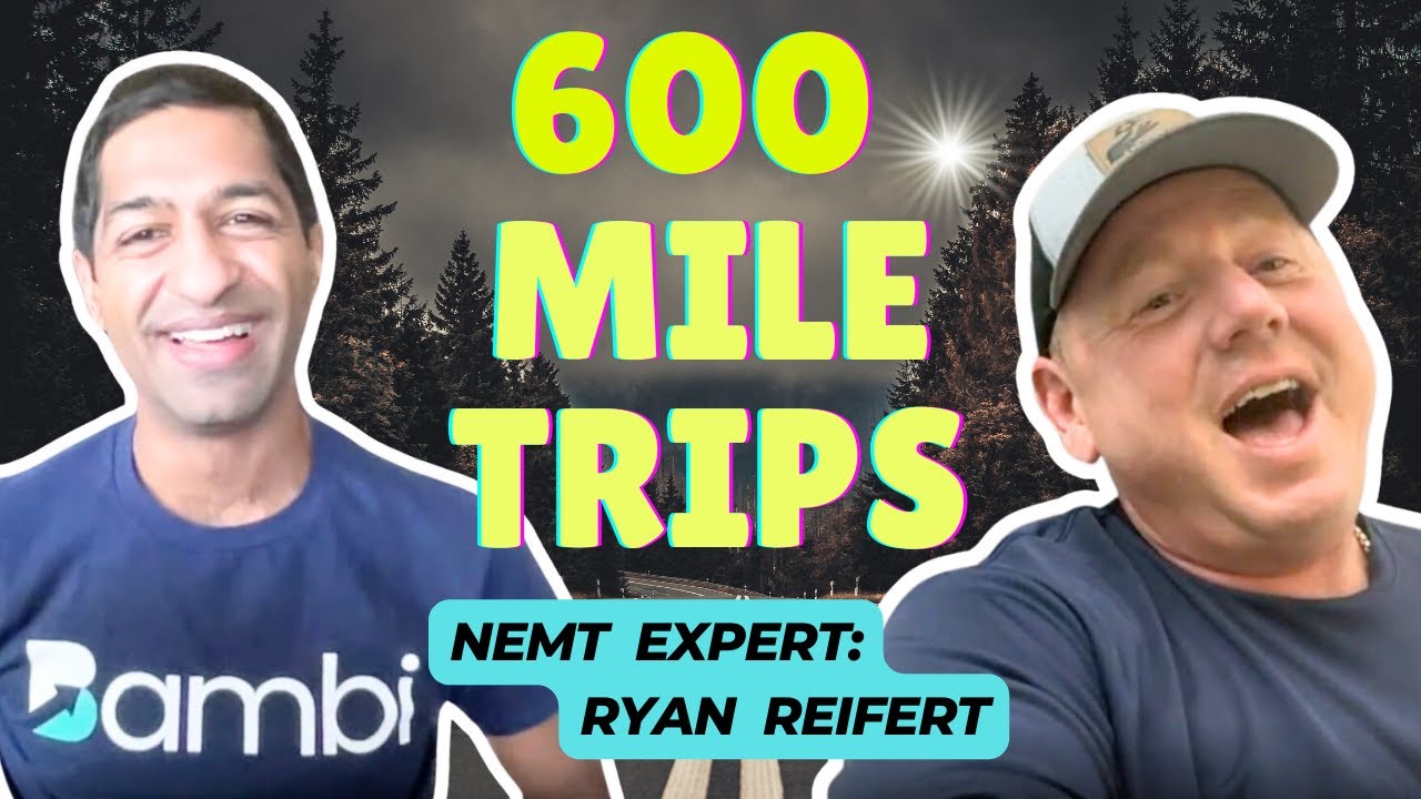 600 Mile, Long Distance NEMT Trips | NEMT Experts Podcast Episode 36 ...