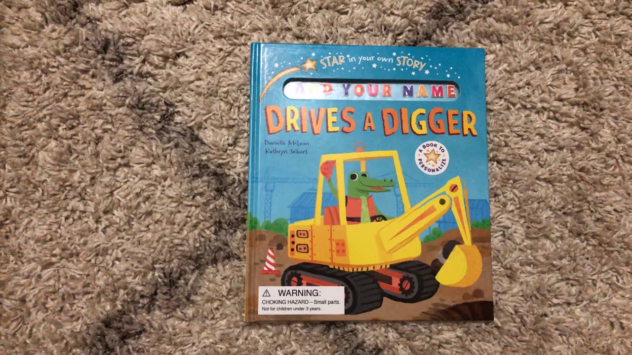 Usborne Books & More Drives a Digger (Star in Your Own Story) - YouTube