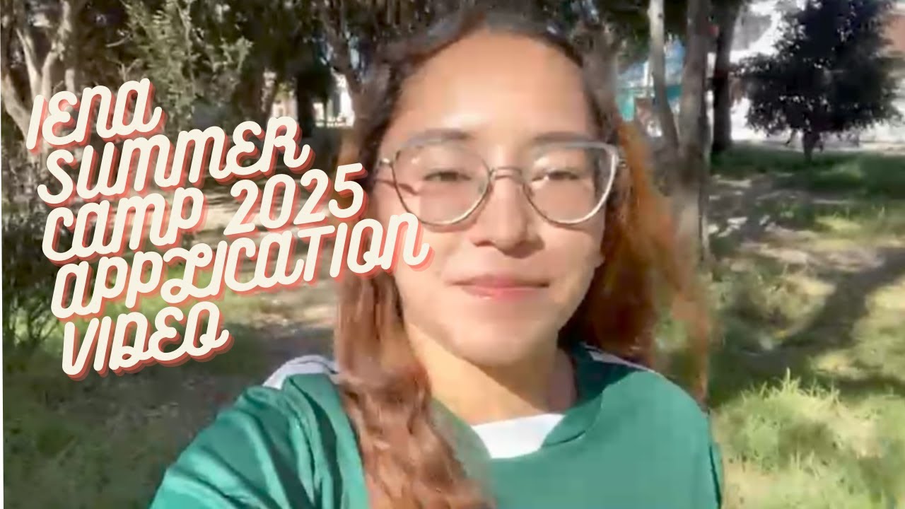 IENA SUMMER CAMP 2025 APPLICATION VIDEO | Camp Counselor - YouTube