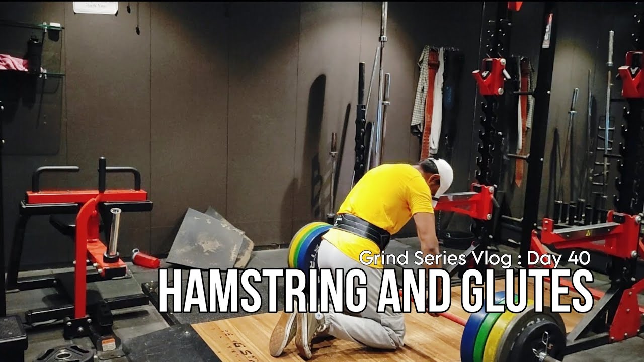 Hamstring and Glutes: Day 40 : Grind Series Vlog - YouTube