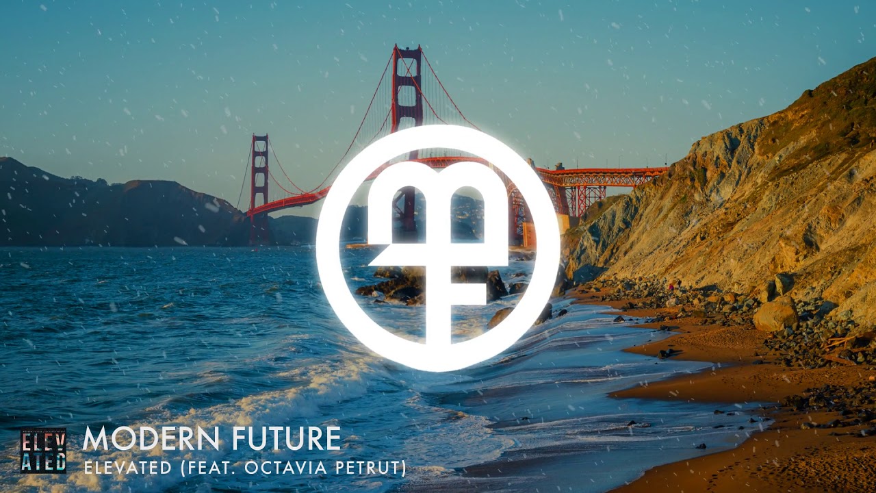 Modern Future - Elevated (feat. Octavia Petrut) - YouTube