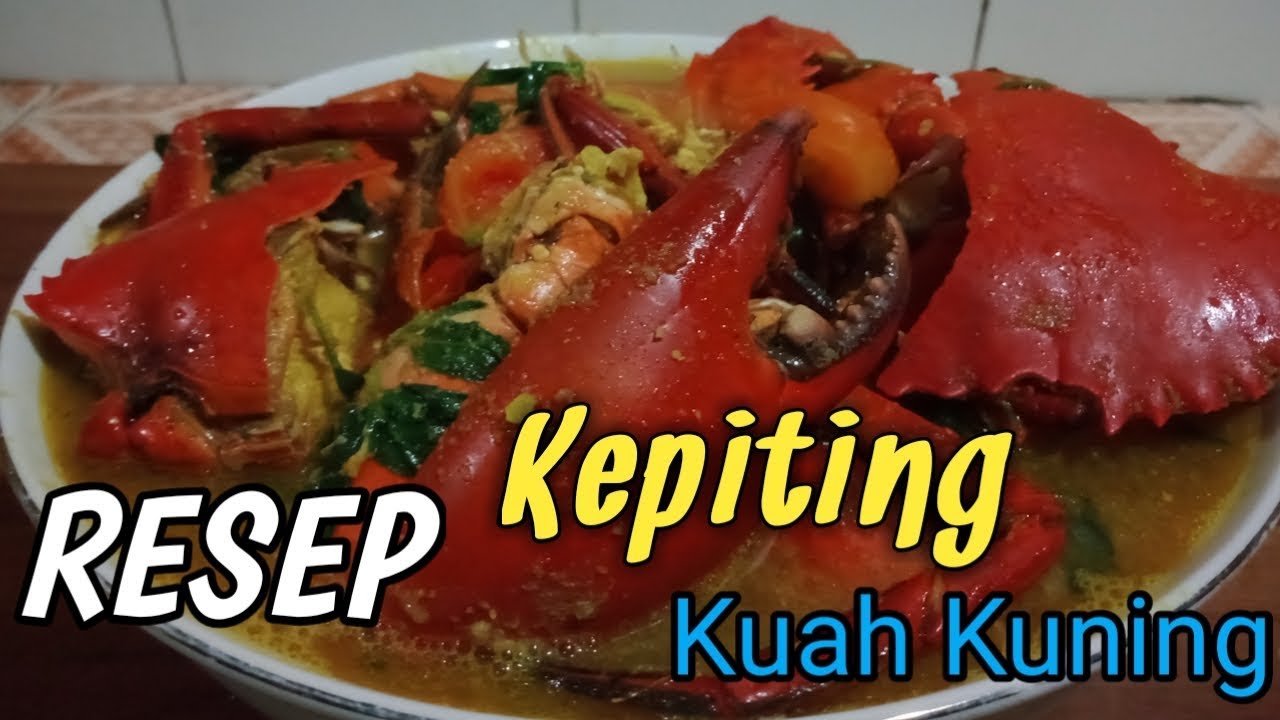 RESEP KEPITING KUAH KUNING - YouTube