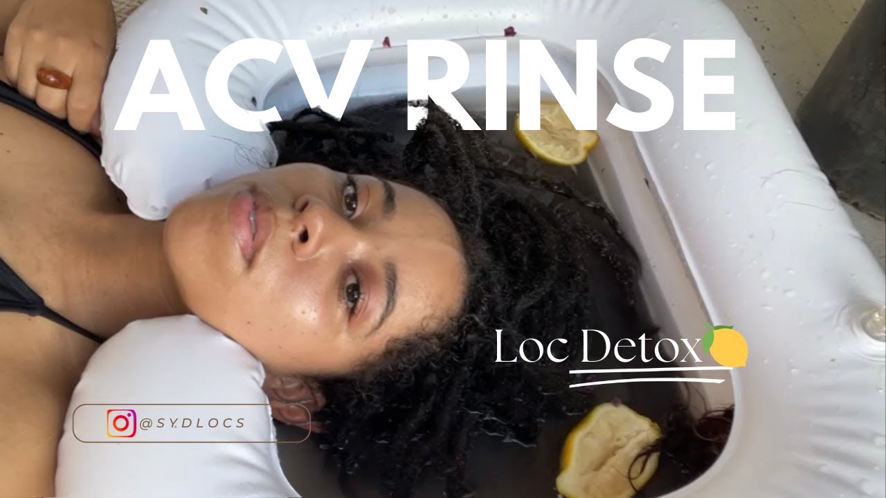 ACV Rinse + Loc Detox with Me! - YouTube