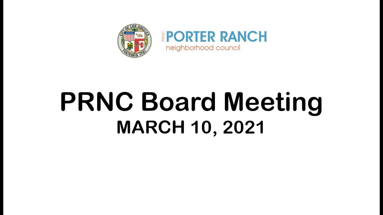 PRNC Porter Ranch Neighborhood Council Board Zoom Meeting March 10 ...