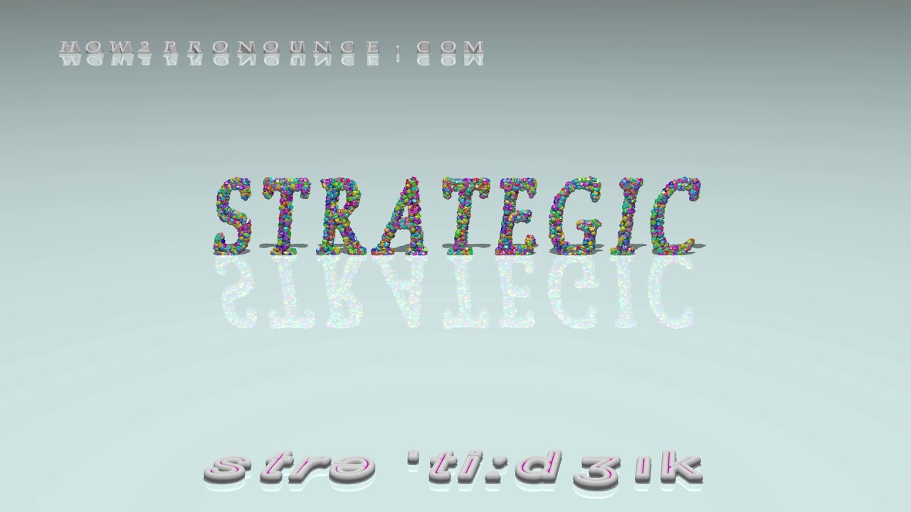 strategic - pronunciation + Examples in sentences and phrases - YouTube