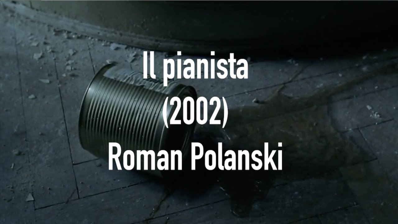 Il pianista(2002) di Roman Polanski | video essay(2019) - YouTube