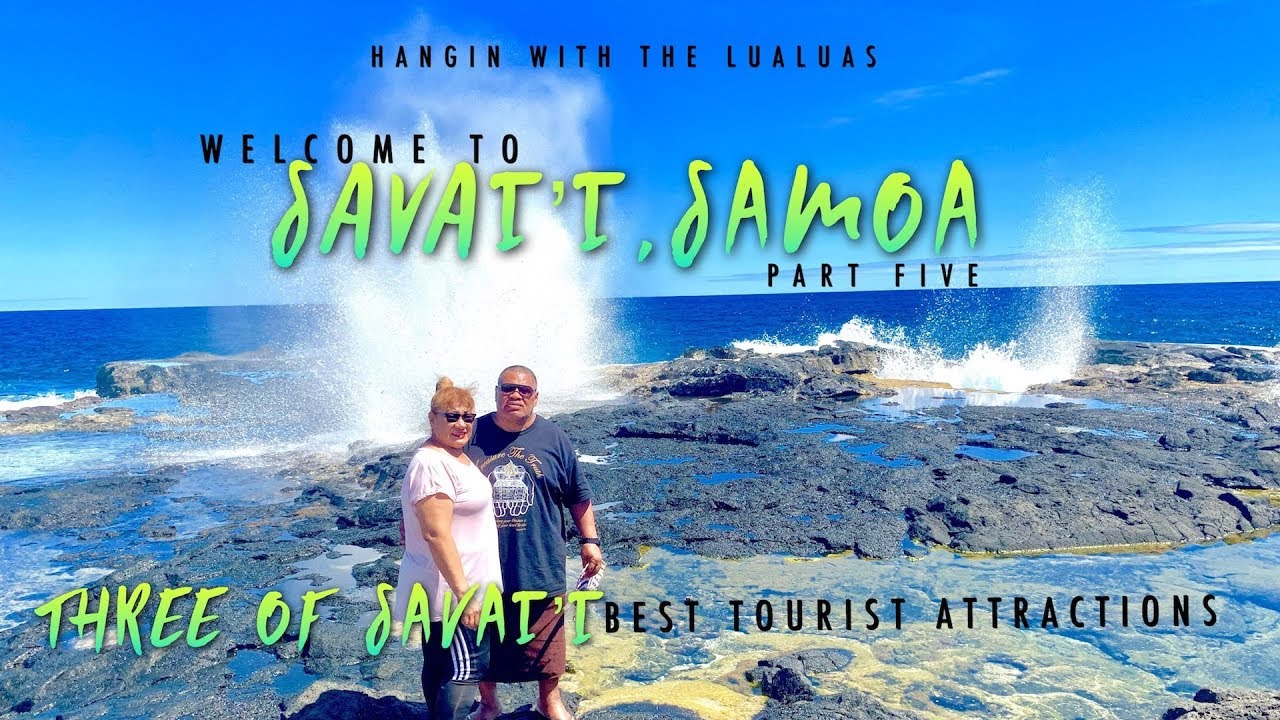 SAMOA TRIP | 3 tourist attractions to visit in Savai'i | HWTL go to ...