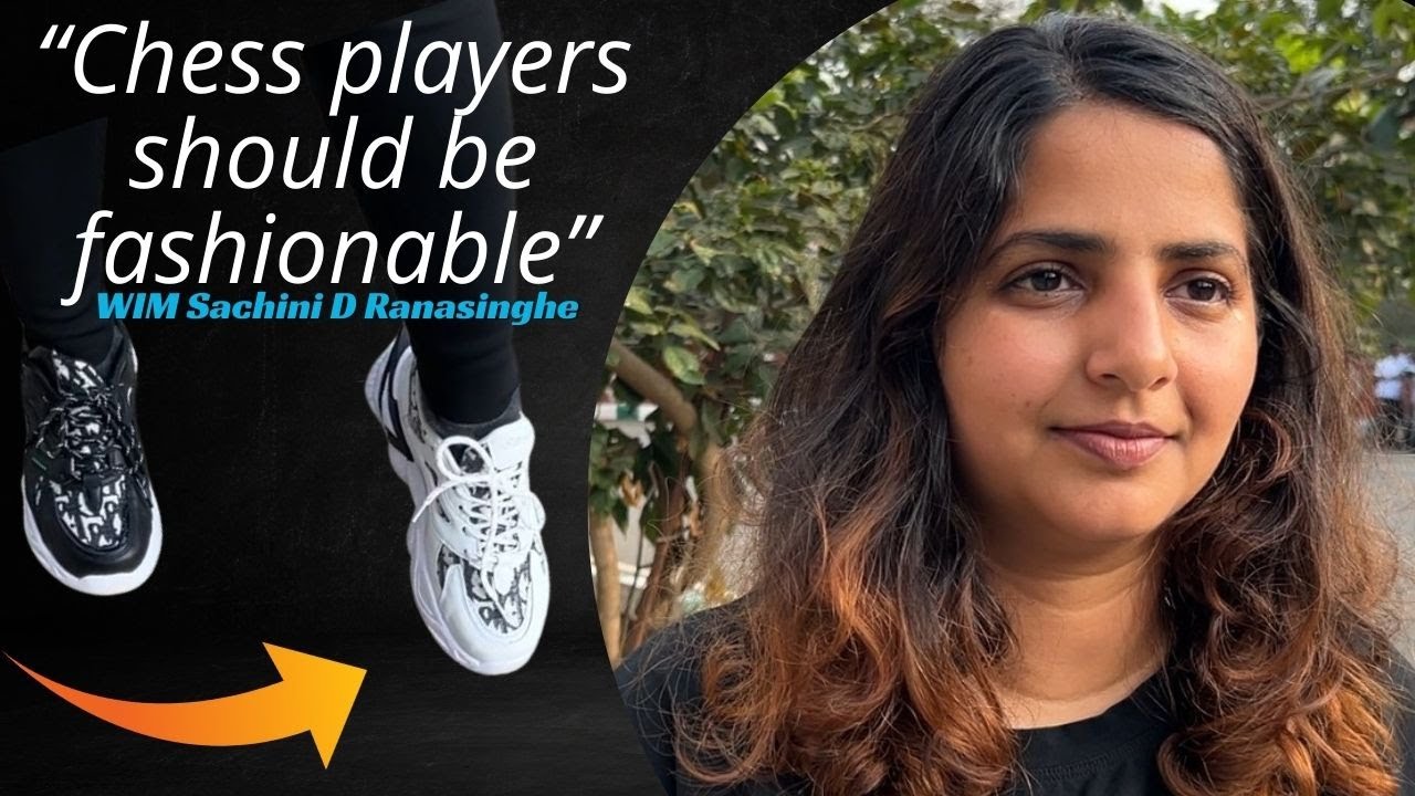 Sri Lanka's first WIM Sachini Ranasinghe on chess, fashion and life ...