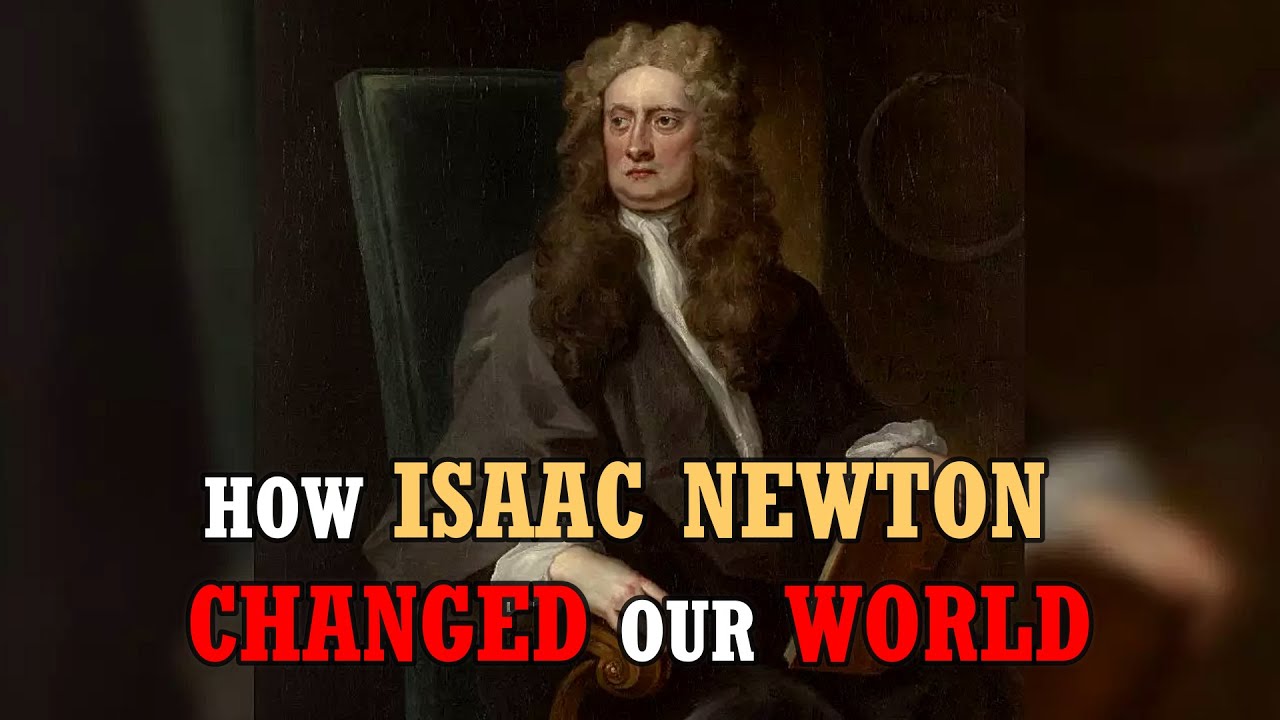 How Isaac Newton Changed Our World - YouTube