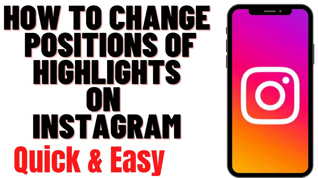 HOW TO CHANGE POSITIONS OF HIGHLIGHTS ON INSTAGRAM 2024 - YouTube