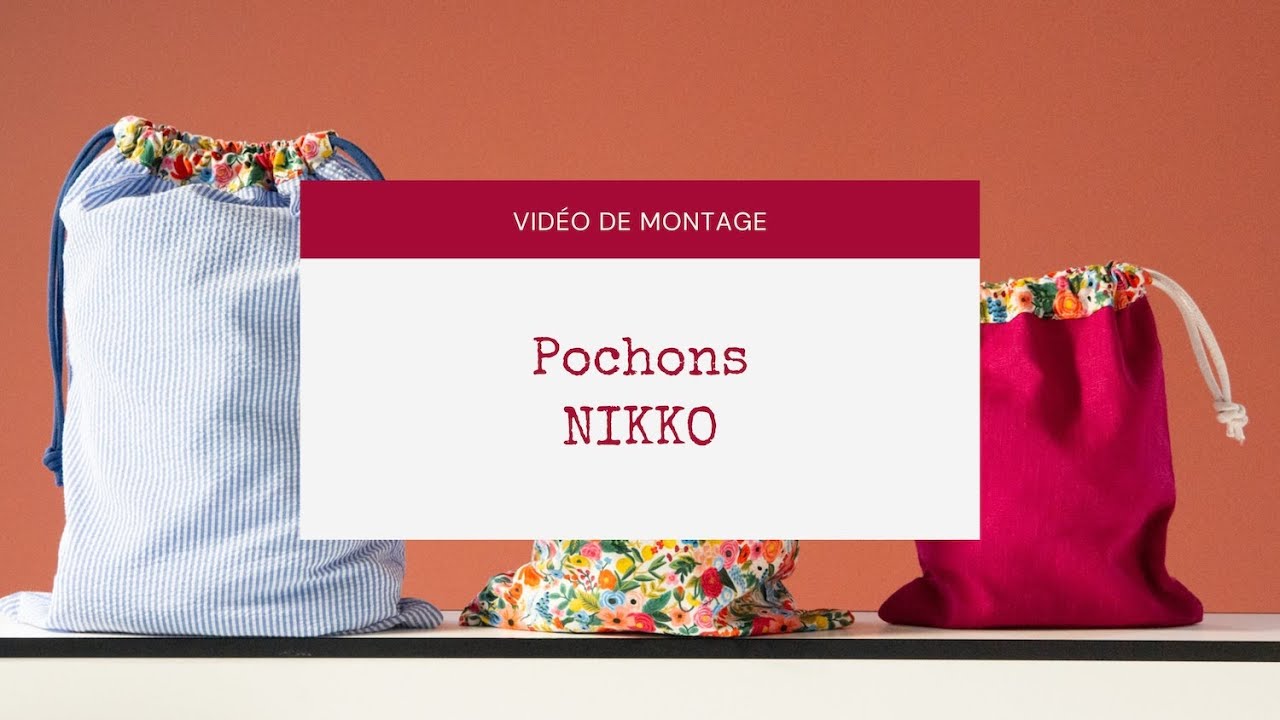 [ TUTORIEL ] Coudre des pochons - patron Nikko - YouTube