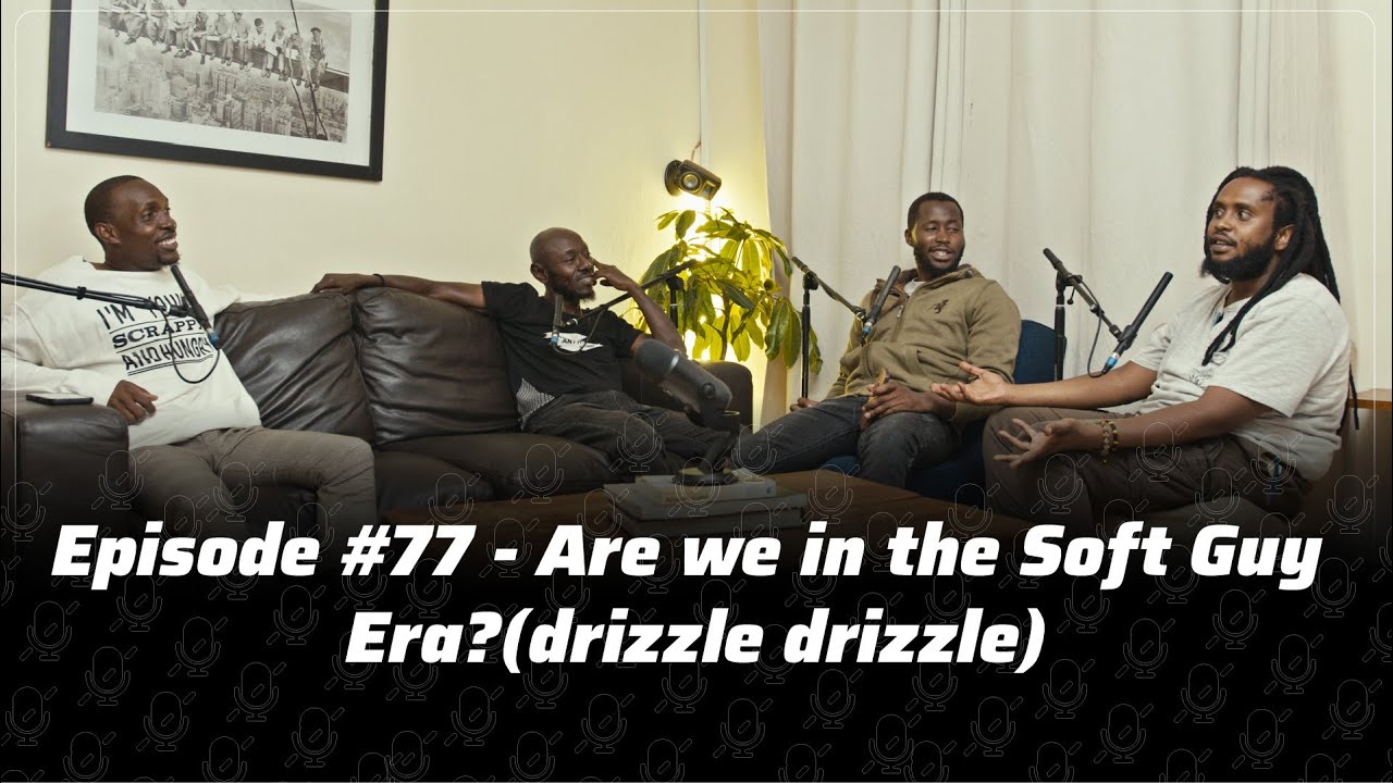 Episode #77 - Are We In The Soft Guy Era? (drizzle drizzle) - YouTube