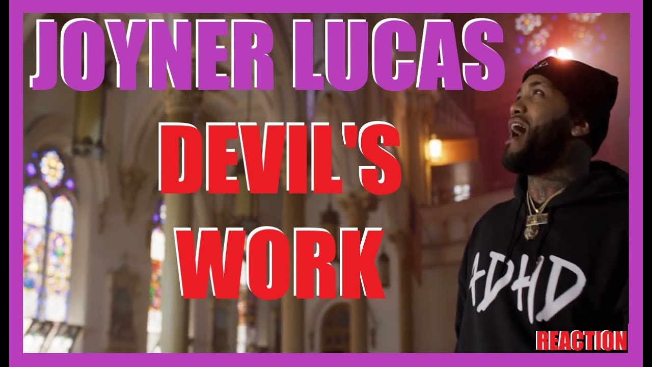 Joyner Lucas - Devil's Work (ADHD) REACTION - YouTube